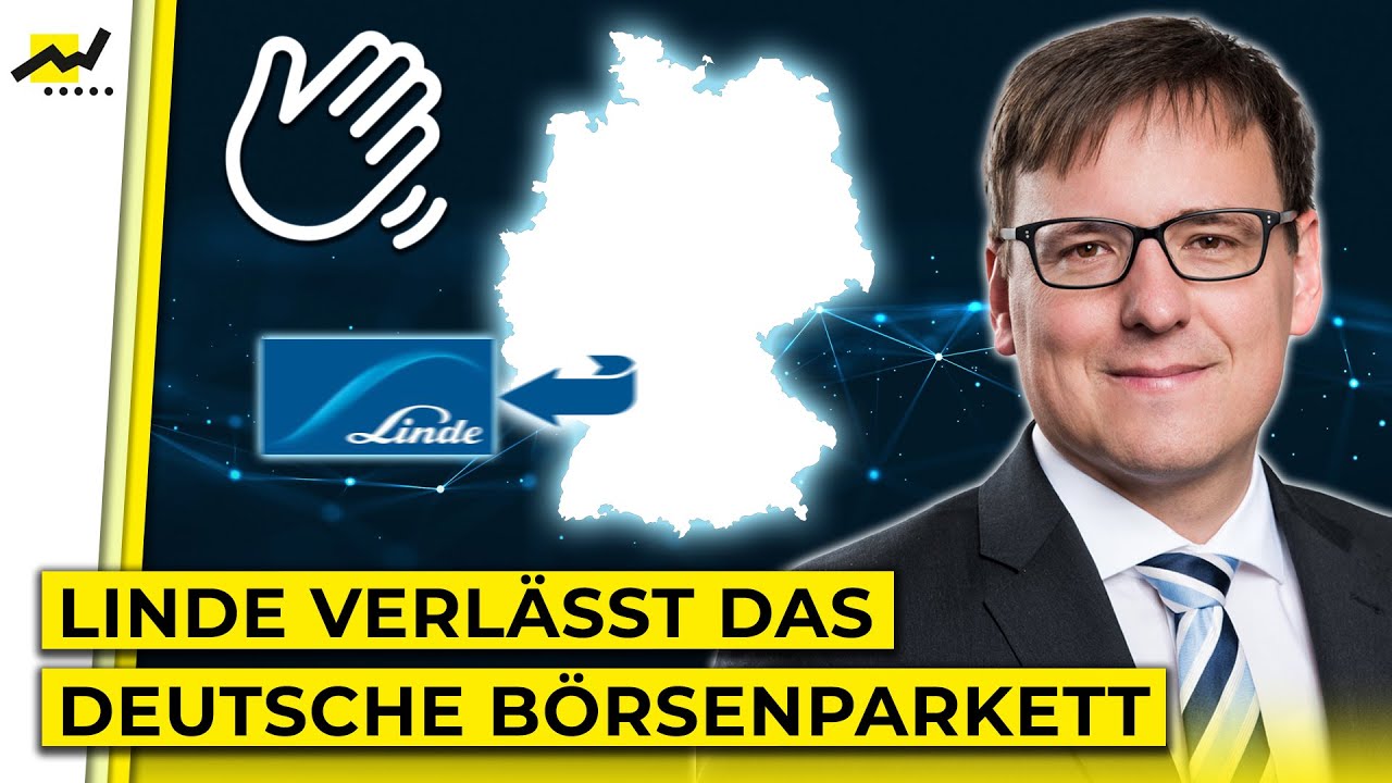 Linde Aktie: Das deutsche Delisting - Motive, Bewertung, Auswirkung | SdK Talk - YouTube