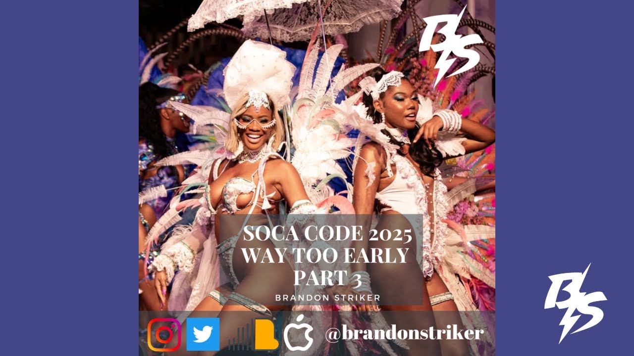 SOCA CODE | WAY TOO EARLY 2025 MIX | PART 3 - YouTube