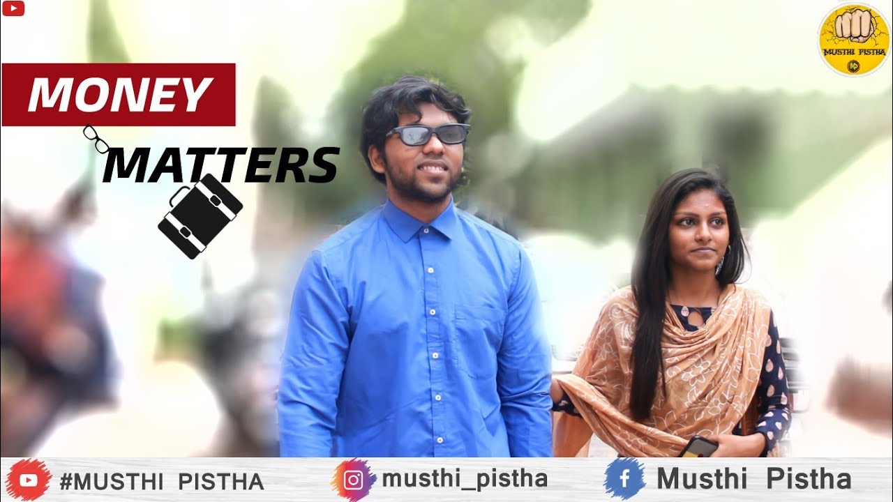 | MONEY MATTERS | SHORT FILM | MUSTHI PISTHA | - YouTube