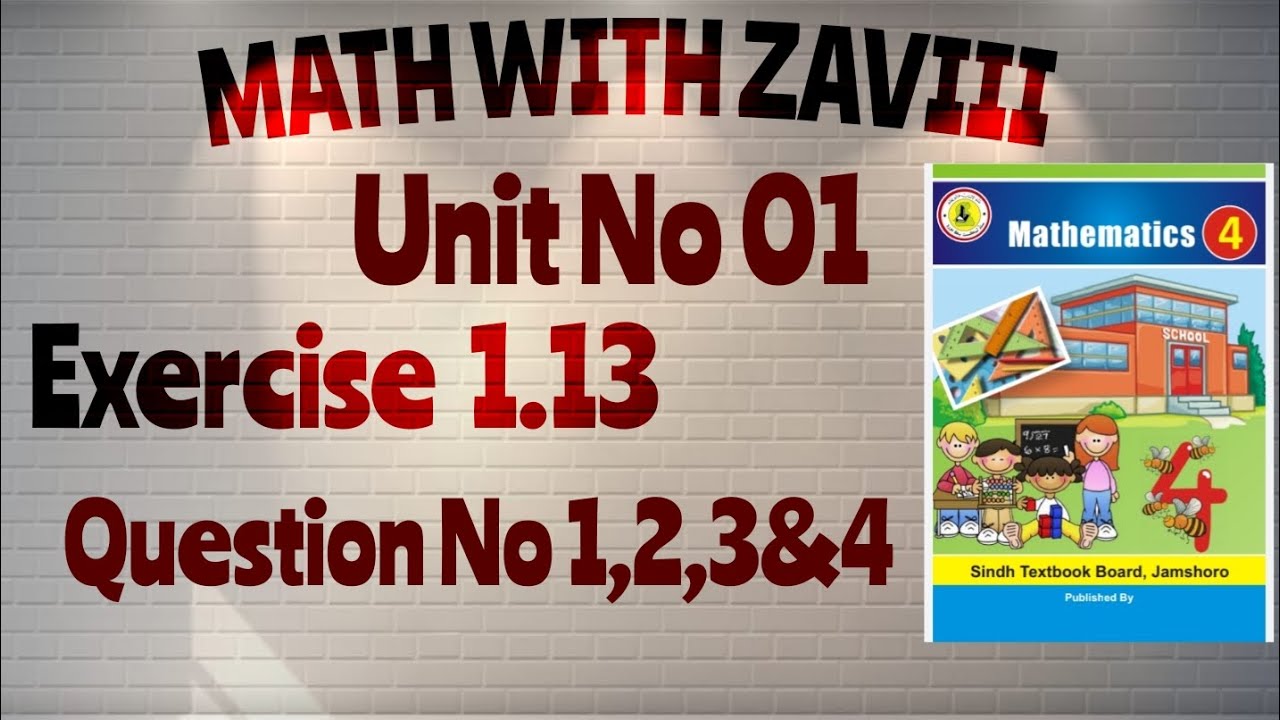 Math class four unit No 01 exercise no 1.13 Question No 1,2,3 &4 ...