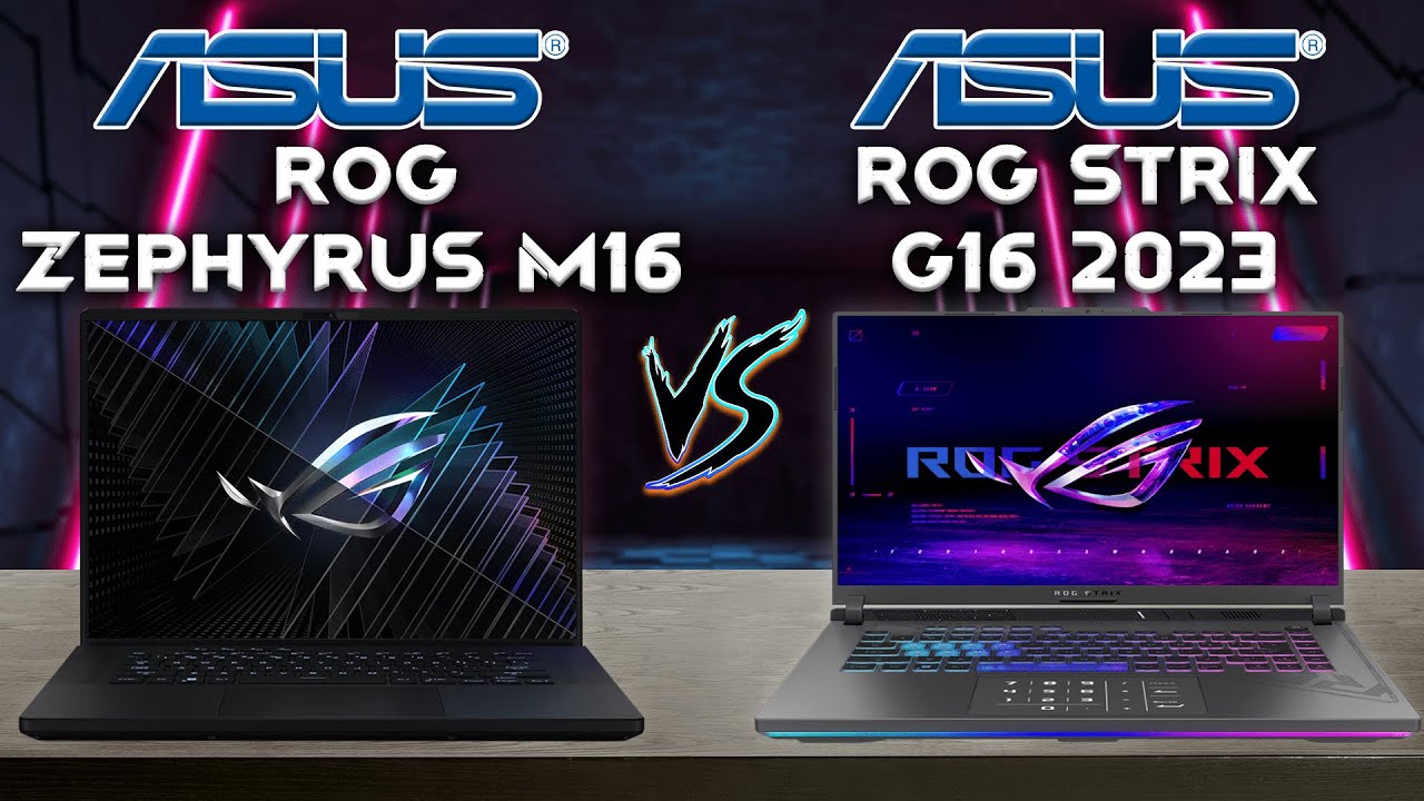 Rog Strix G16 2023 vs Rog Zephyrus M16 2023 : Which Gaming Laptop is ...