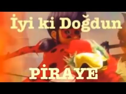 İYİ Kİ DOĞDUN PİRAYE 1. KOMİK DOĞUM GÜNÜ MESAJI