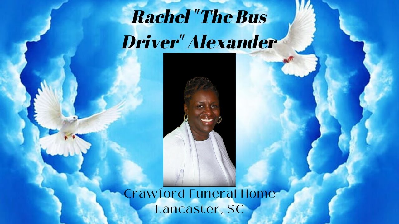 Funeral Service for Mrs. Rachel “The Bus Driver” Alexander - YouTube