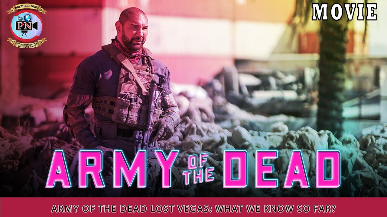Army of the Dead Lost Vegas: What We Know So Far? - Premiere Next - YouTube