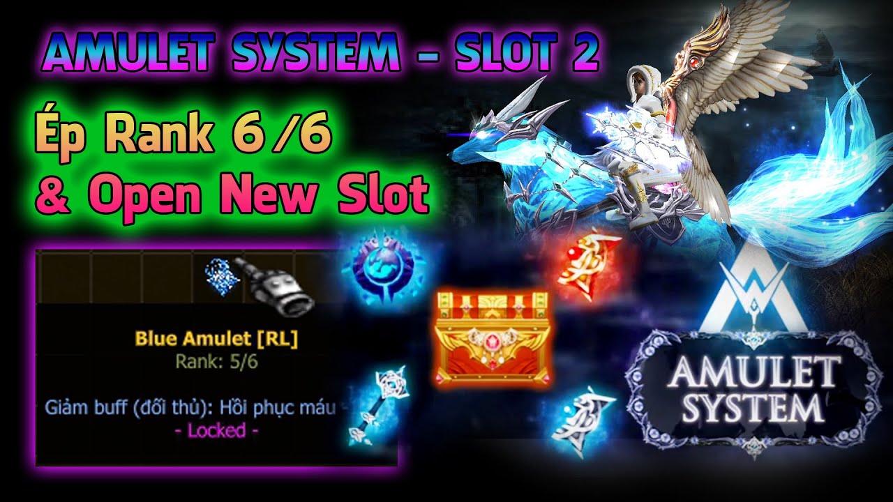 Ép Bùa Amulet Up rank 6/6 và Mở slot 2 mới MuAwaY Mobile PC | Khá tốn ...