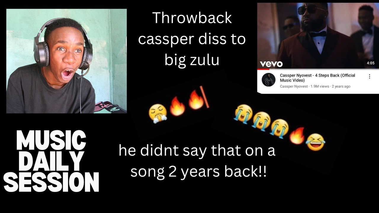 2 teps back -cassper (react) Big zulu diss throwback!! - YouTube