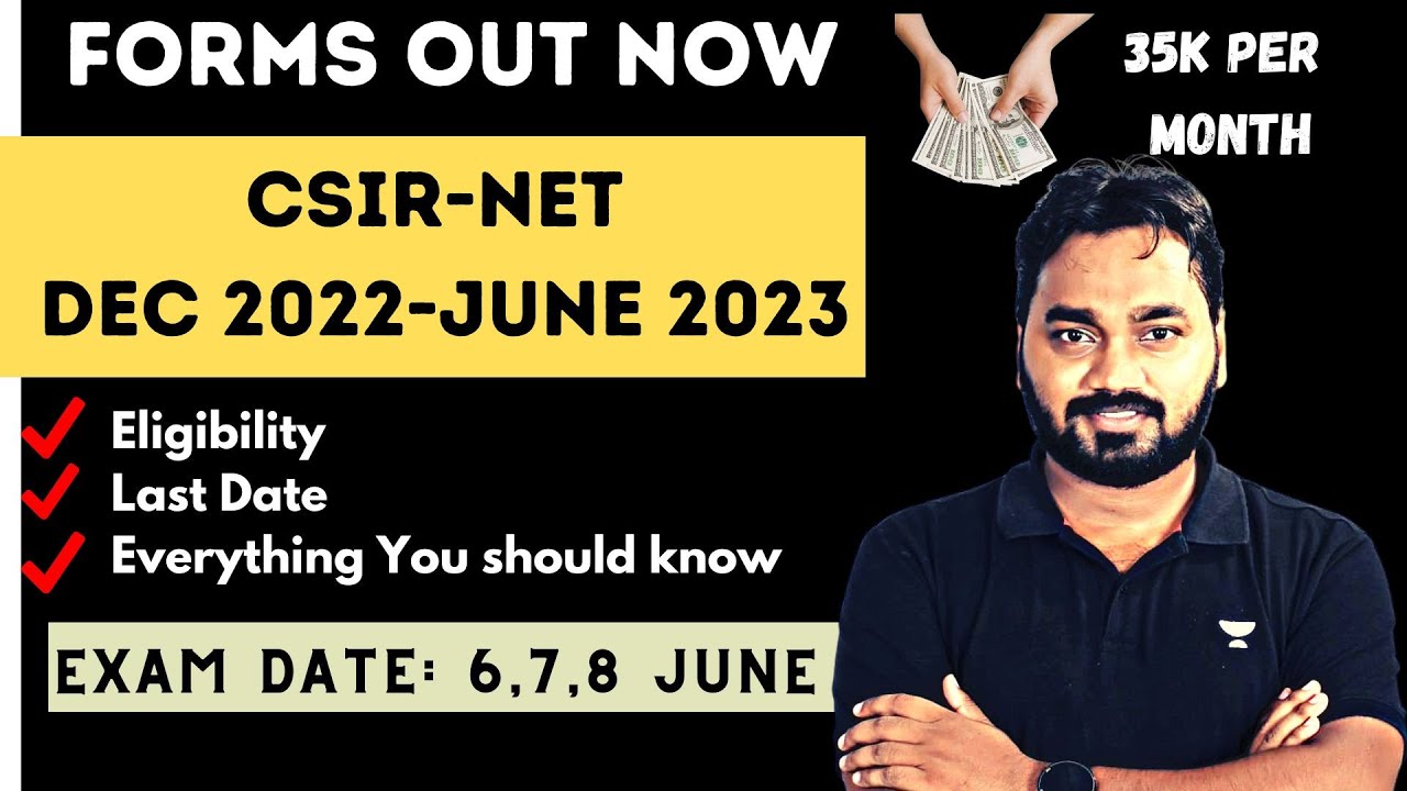 CSIR-NET Dec 22- June 23 || Forms Out Now || Exam Date || Eligibility ...
