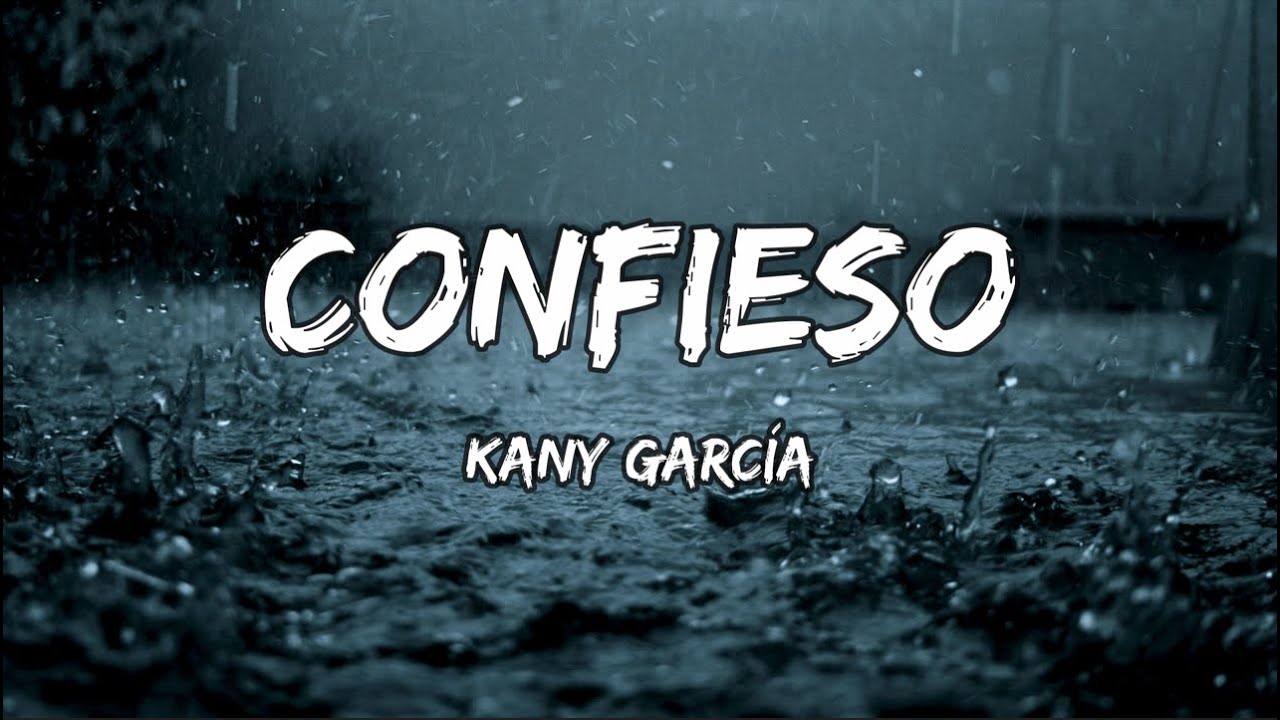 Kany García - Confieso (LETRA) - YouTube