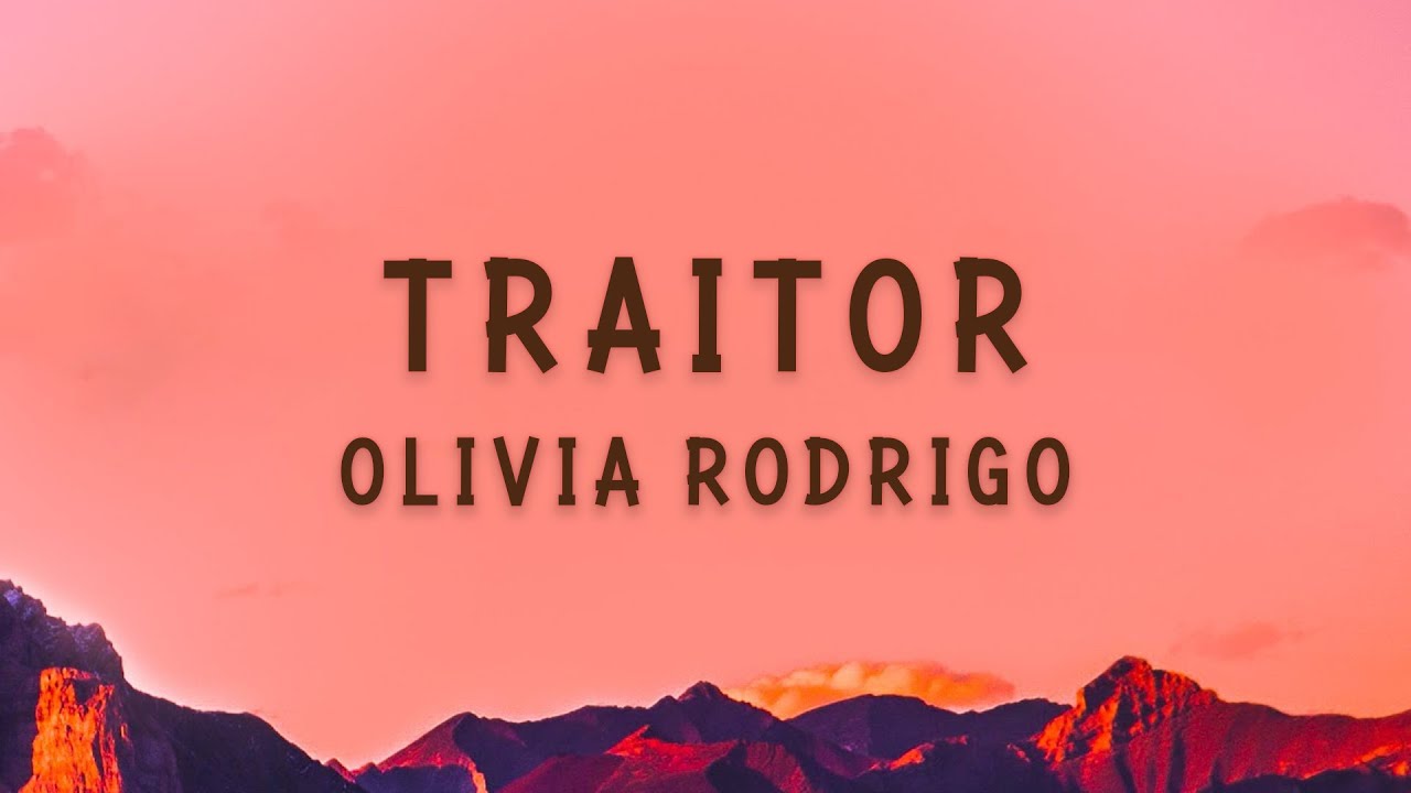 Olivia Rodrigo - traitor (Lyrics) - YouTube Olivia Rodrigo - traitor (Lyrics) - YouTube
