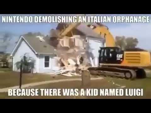 Nintendo demolishing orphanage because of kid named luigi meme - YouTube