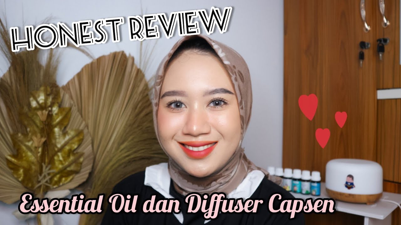 HONEST REVIEW ESSENTIAL OIL DAN DIFFUSER DARI CAPSEN | Pratiwi Kristyarini x @capsen_id - YouTube