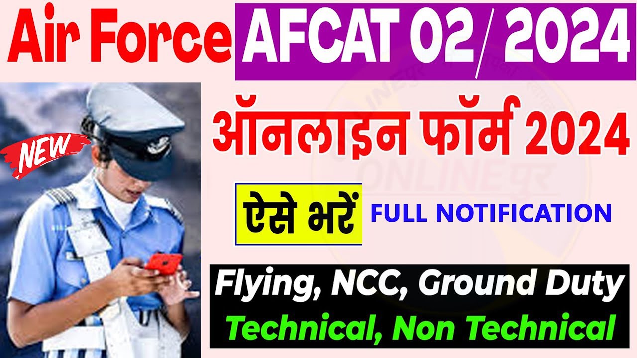 AFCAT 2 2024 Notification Out | AFCAT 2 2024 Age Limit, Syllabus ...