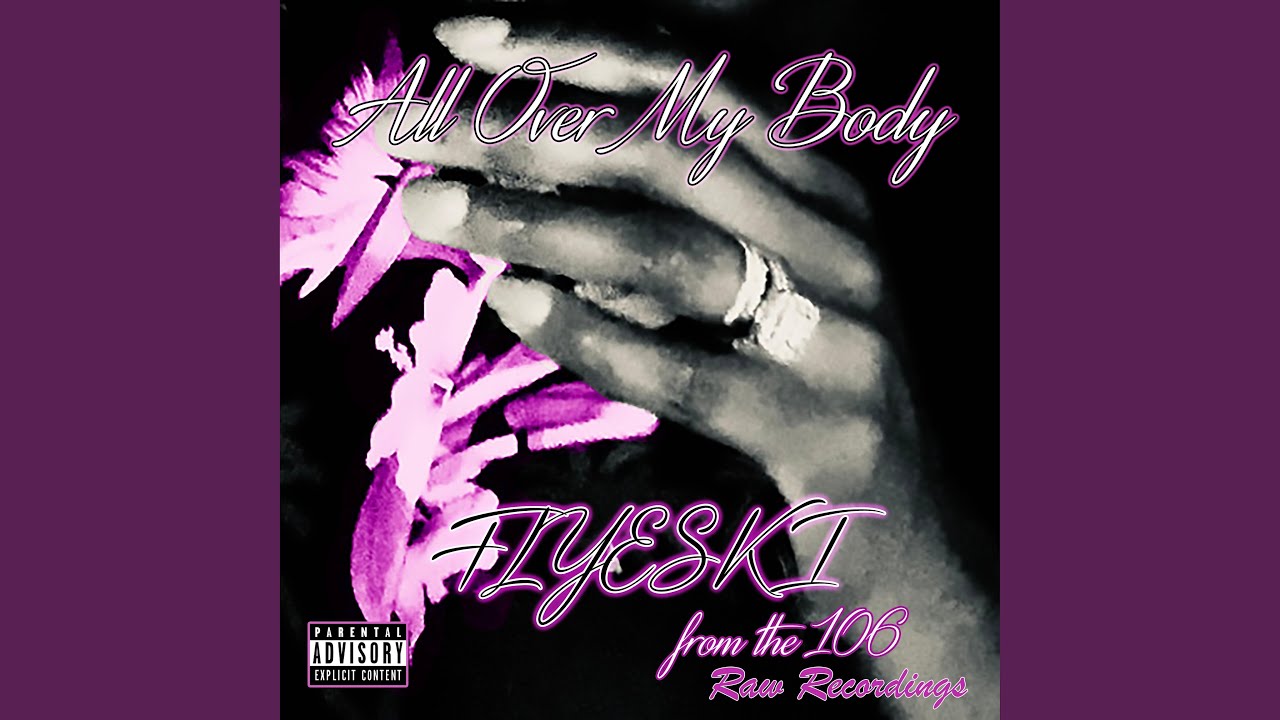 All Over My Body (Raw Recording) - YouTube