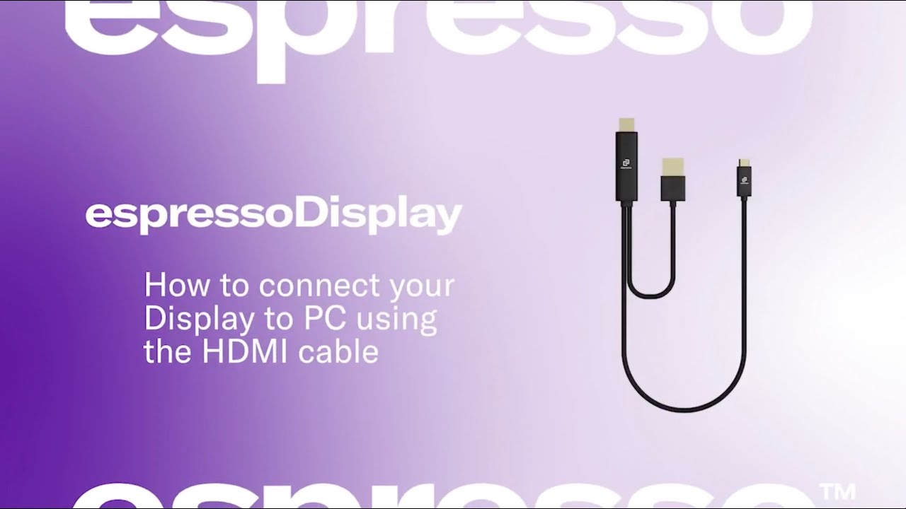 How to connect to your PC using espresso HDMI cable - YouTube