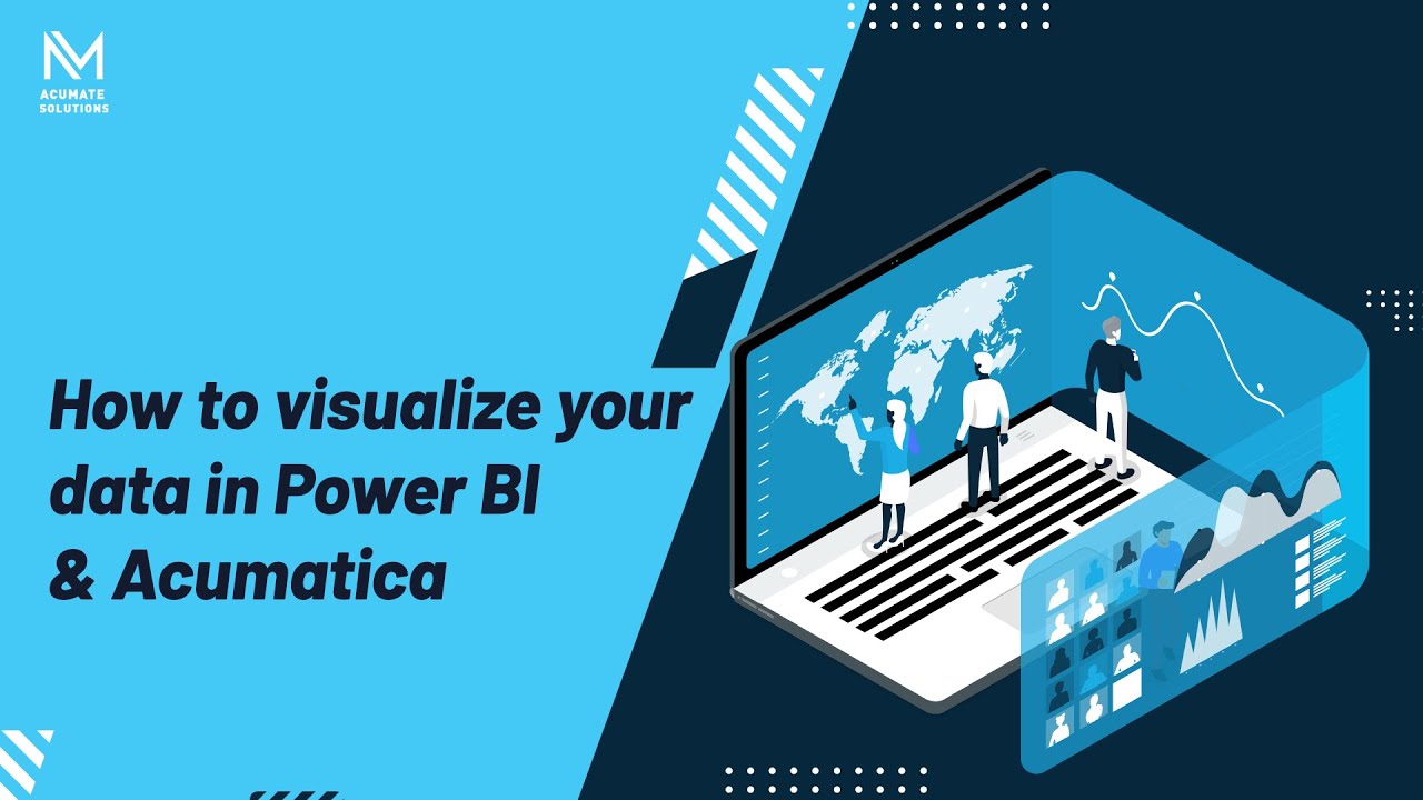 How to visualize your data in Acumatica and Power BI - YouTube