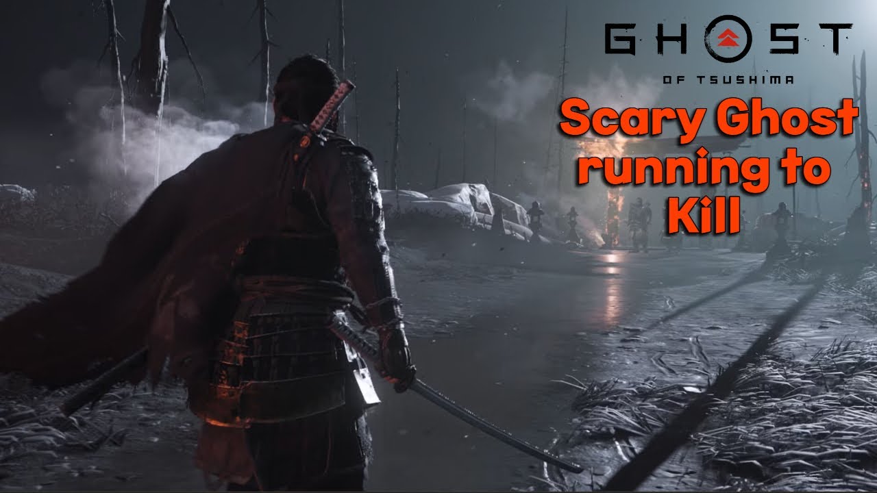 Ghost of Tsushima | Scary running to kill !!!! why ghost is called ...