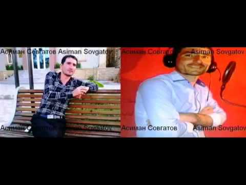 Abdulla Isgenderli Ureyimi qaytar mene2014ASIMAN SOVGATOVАСИМАН СОВГАТОВ
