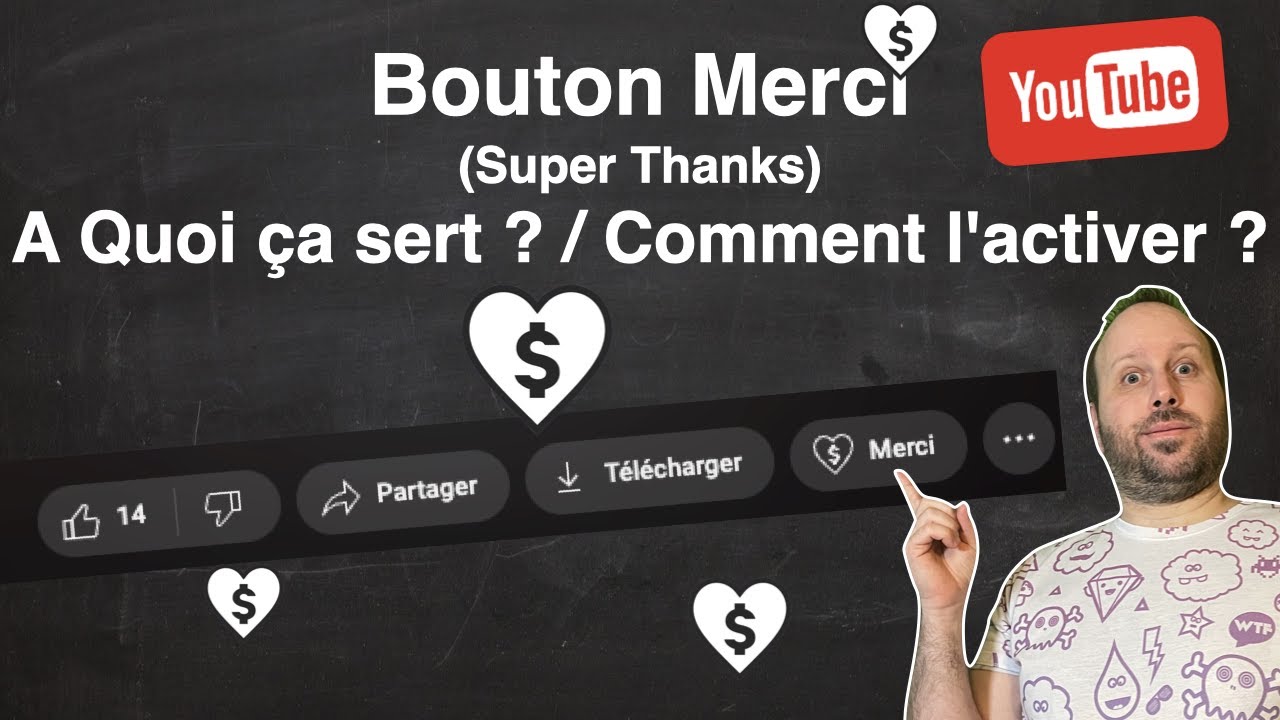 Le Bouton Merci (Super Thanks) A Quoi ça sert ? / Comment l'activer ...