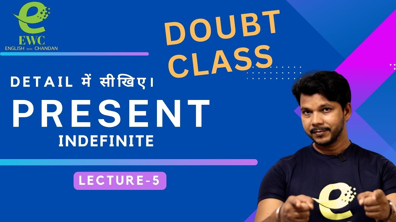 PRESENT INDEFINITE LECTURE- 5 || DOUBT CLASS - YouTube
