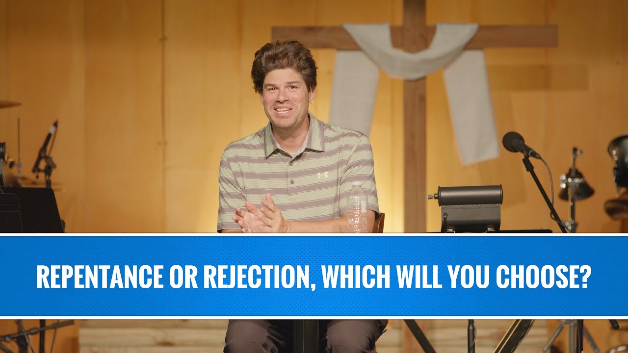 Repentance Or Rejection, Which Will You Choose? | July 22, 2020 - YouTube