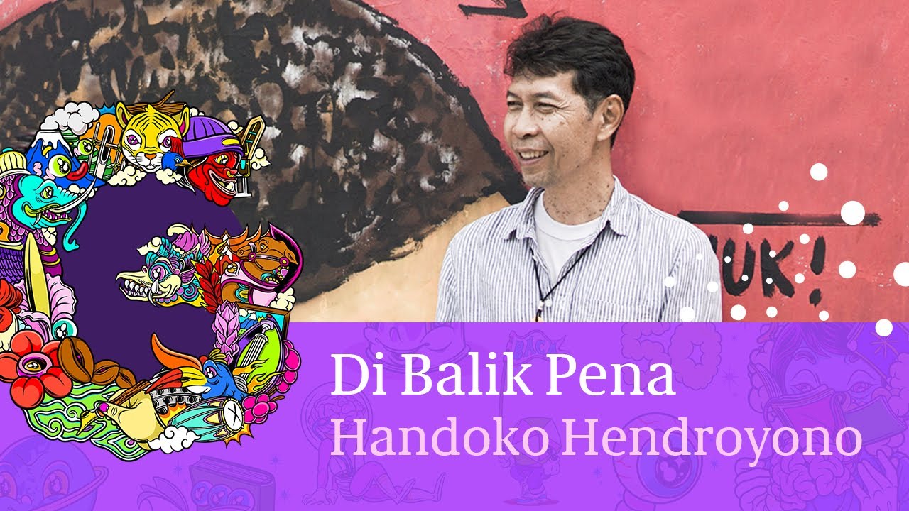 #DiBalikPena - Handoko Hendroyono - YouTube
