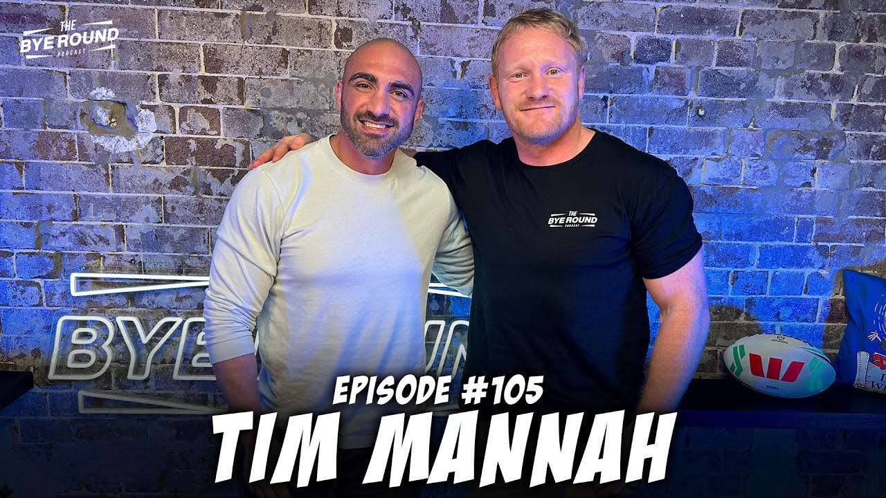 #105 Tim Mannah | The Bye Round with James Graham - YouTube
