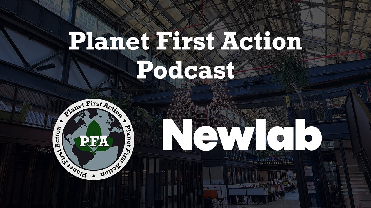 Introducing Planet First Action @ Newlab - YouTube