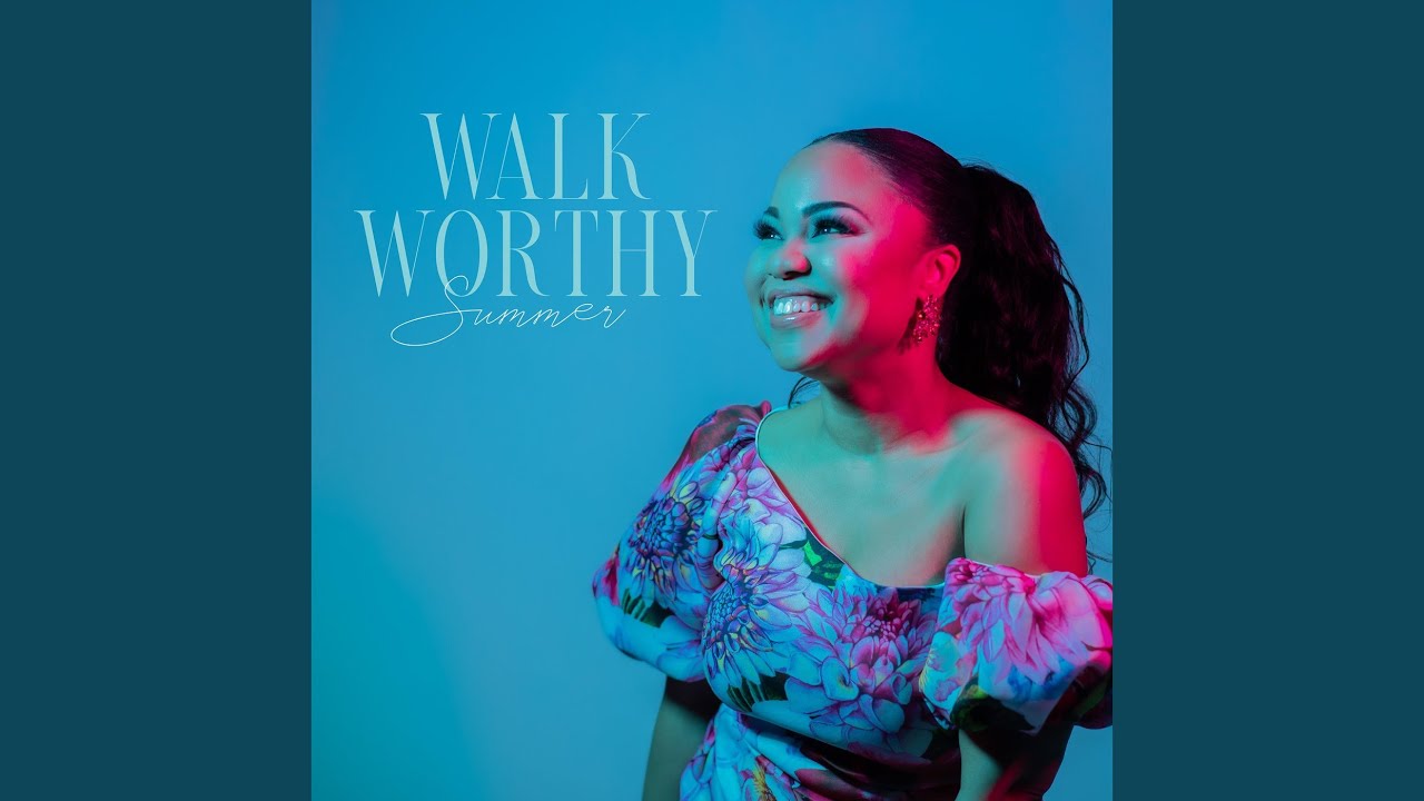 Walk Worthy - YouTube