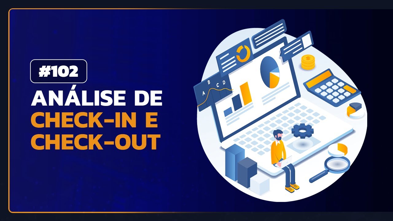 Análise de Check-in e Check-out | Live #102 - YouTube