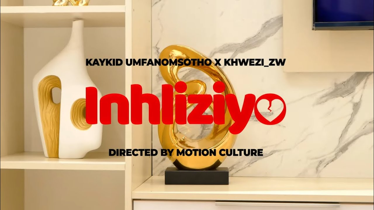 INhliziyo_-_ Kay_Kid Umfanomsotho x @khweziZw (Official_Music_Video ...