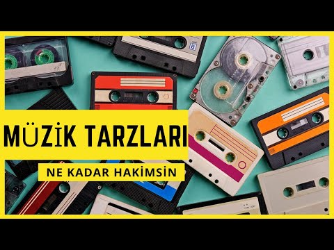 Müzik tarzlarına ne kadar hakimsiniz?