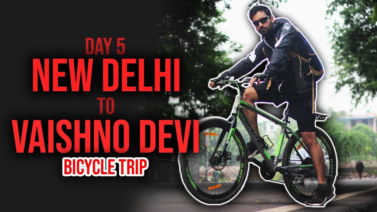 Delhi to vaishno devi by Cycle | Vaishno devi yatra | Mata Vaishno Devi ...