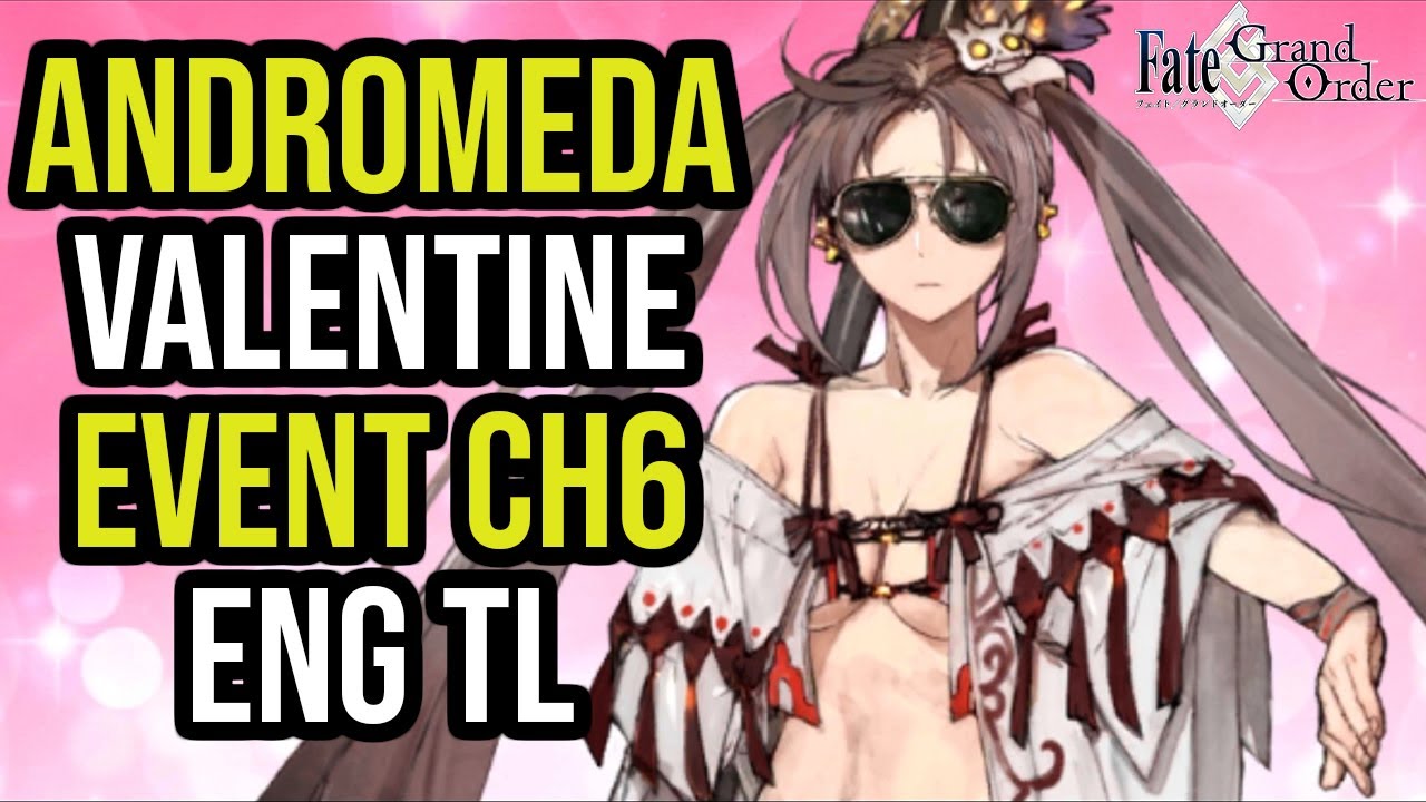 【FGO】 Fate/Grand Order 2024 Andromeda Valentine Event Chapter 6 | Eng Translated - YouTube