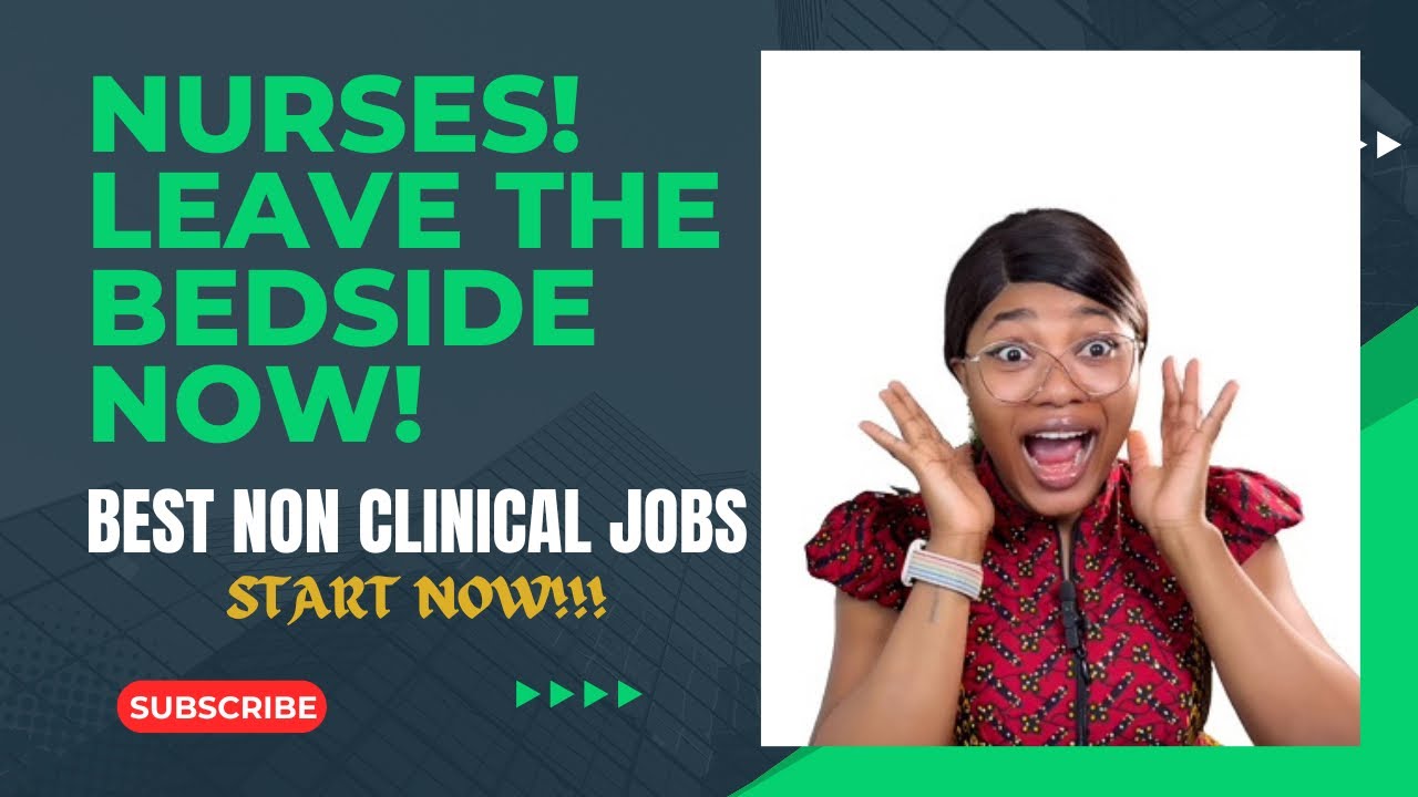 6 NON-CLINICAL NURSING ROLES / JOBS AND HOW TO SWITCH CAREER IN UK 🇬🇧 ...