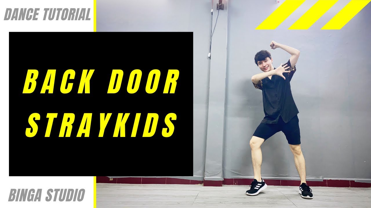 [HƯỚNG DẪN NHẢY/DANCE TUTORIAL] Stray Kids "Back Door" | MIRRORED ...