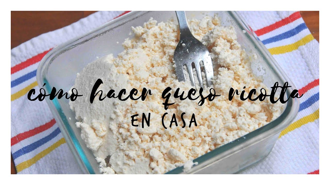 Cómo hacer queso Ricotta casero y muy fácil ♥ - YouTube
