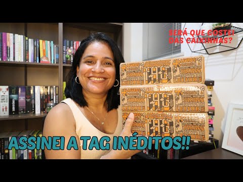 Vale a pena assinar a Tag Inéditos? Unboxing das primeiras caixinhas que recebi