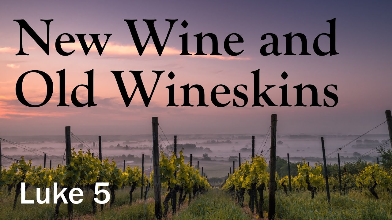 3/26/23 - New Wine and Old Wineskins - Luke 6 - YouTube