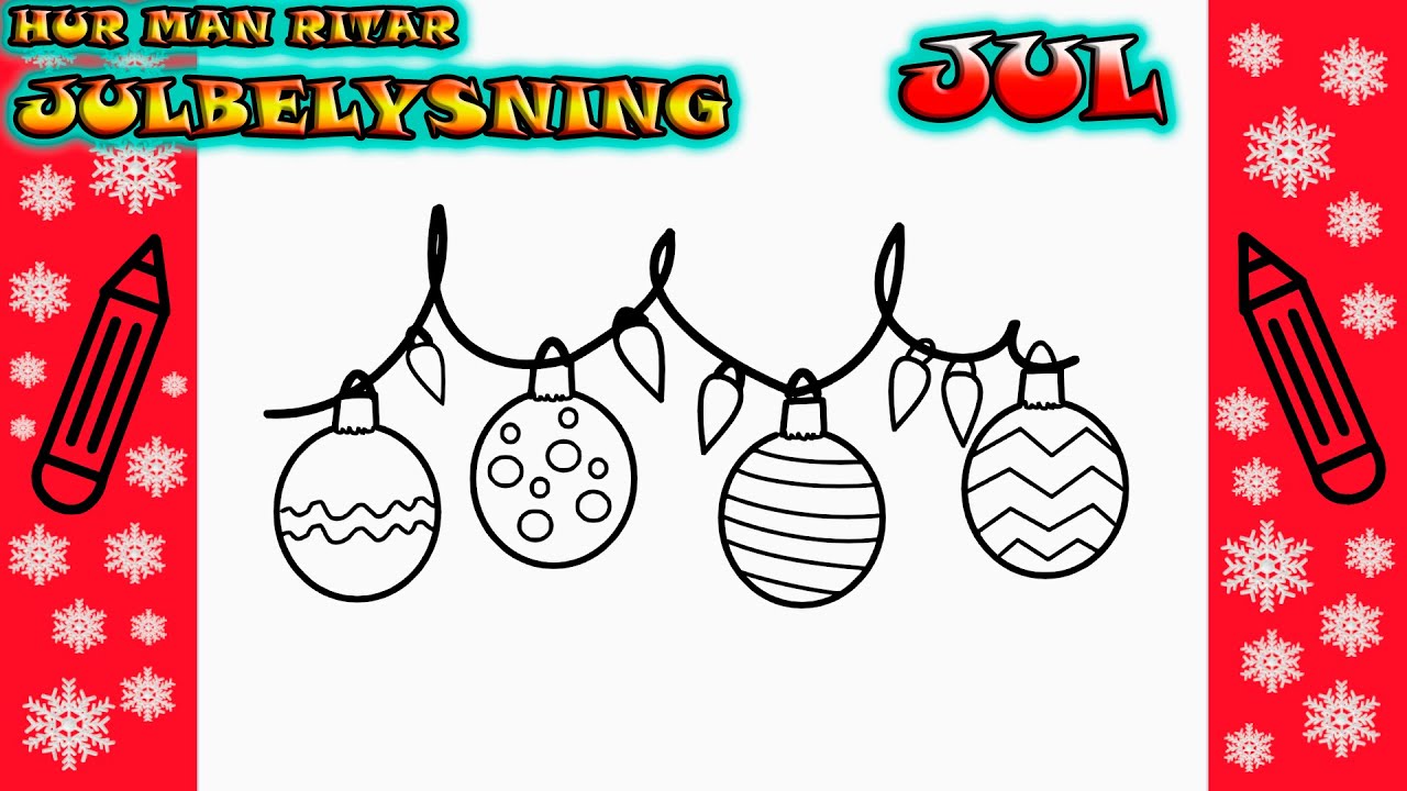 JULTEKNINGAR | Hur Man Ritar JULBELYSNING | Rita Det Själv | Lär dig ...