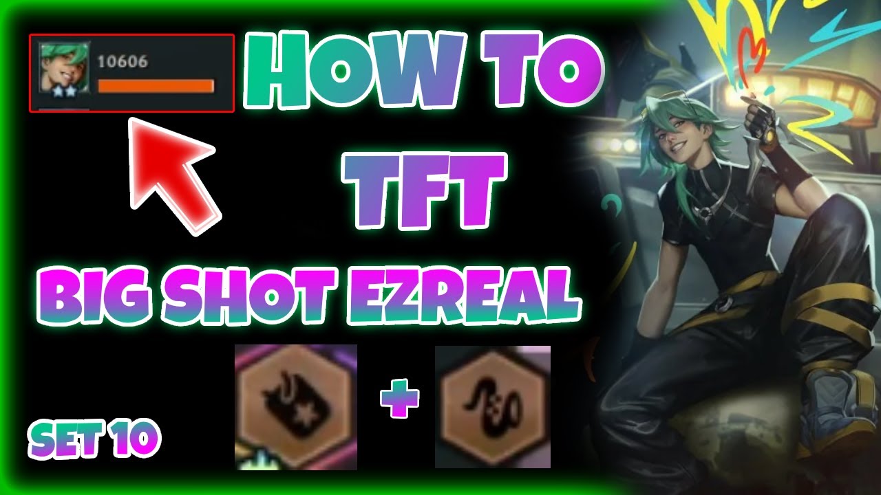 How to play Ezreal Big Shot Guide TFT set 10 Full Gameplay - YouTube