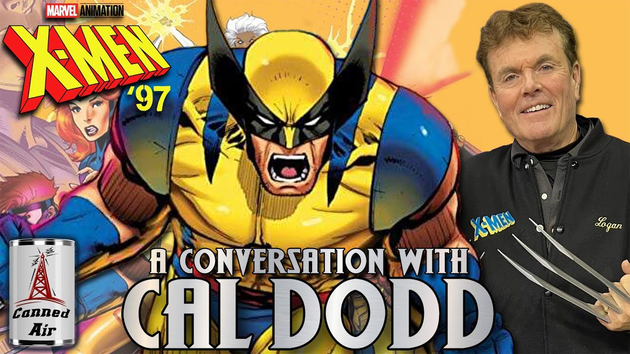 A Conversation with Cal Dodd (Wolverine in X-Men The Animated Series ...