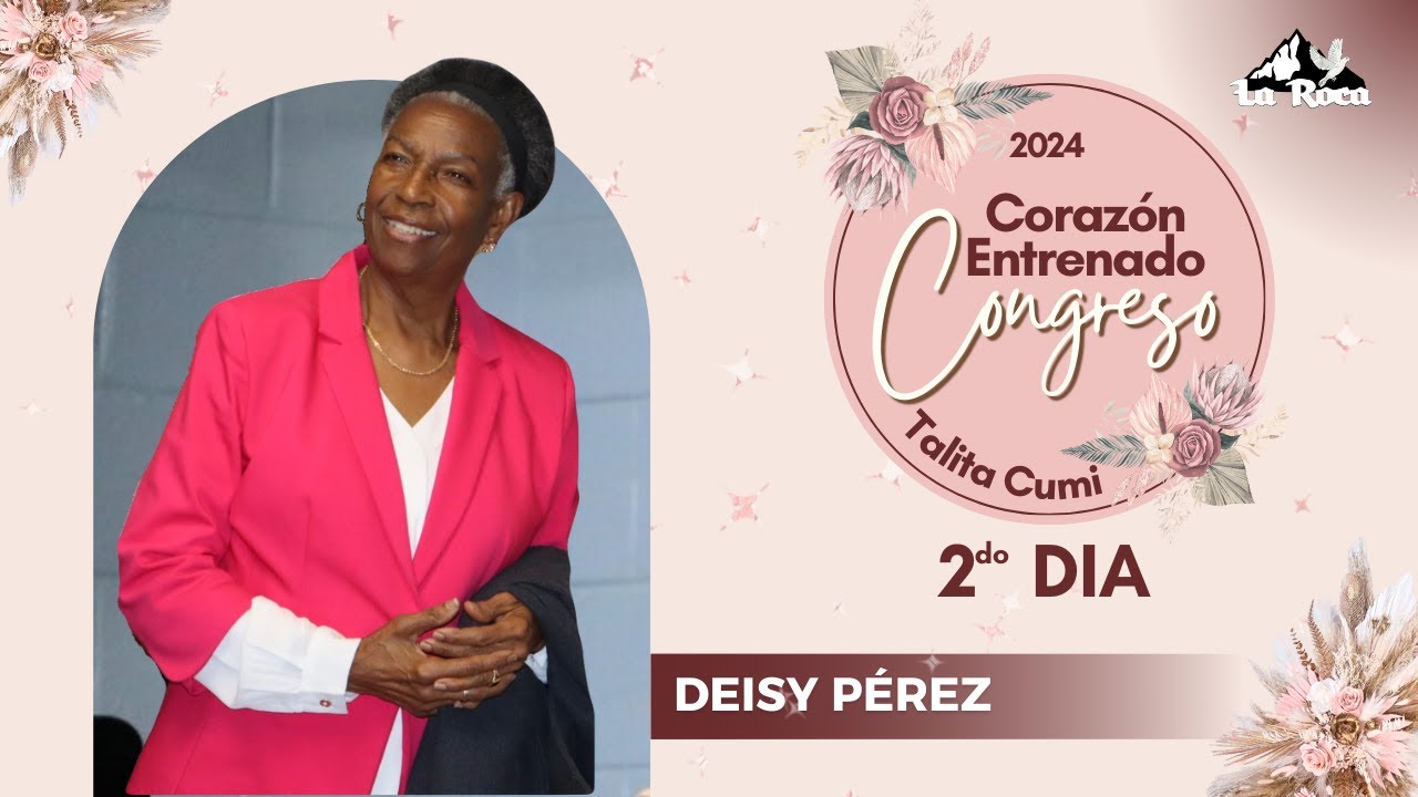 Corazón Entrenado TALITA CUMI 2024 💖 (Día 2) / Pastora Daisy Pérez ...