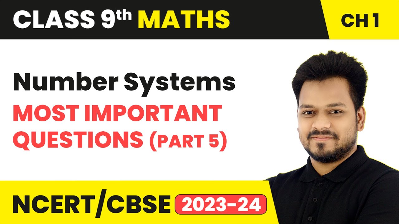 Number Systems - Most Important Questions (Part 5) | Class 9 Maths ...