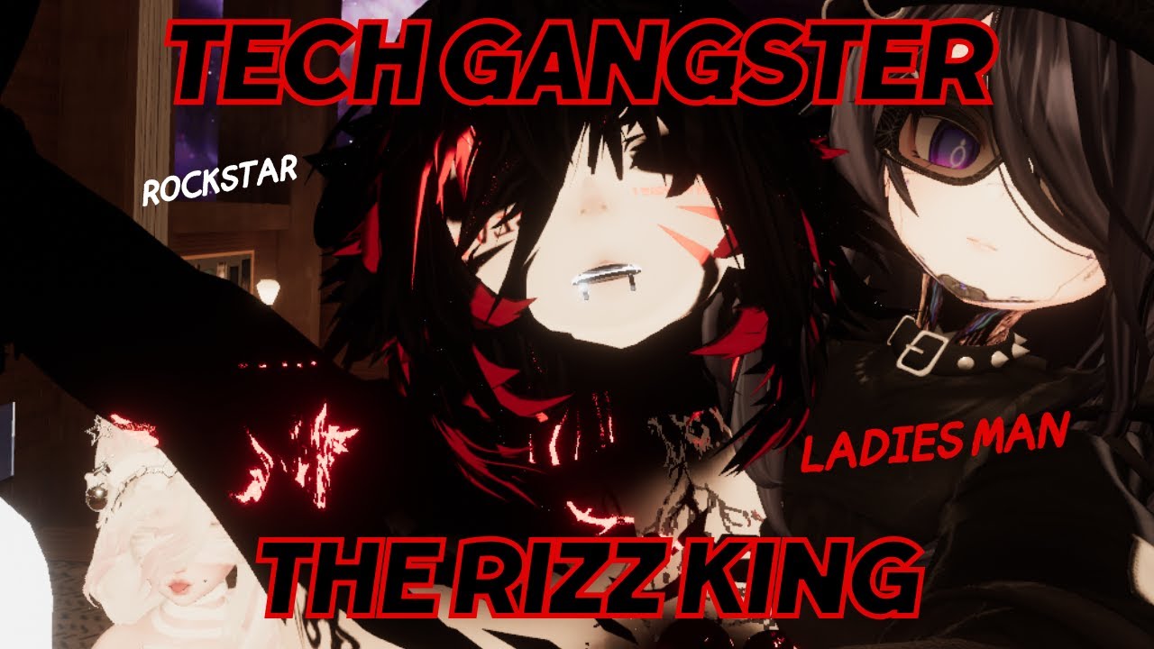 Tech Gangster The absolute VRChat King of Rizz - YouTube