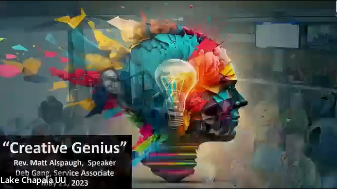 LCUUF 20230521 Creative Genius - YouTube
