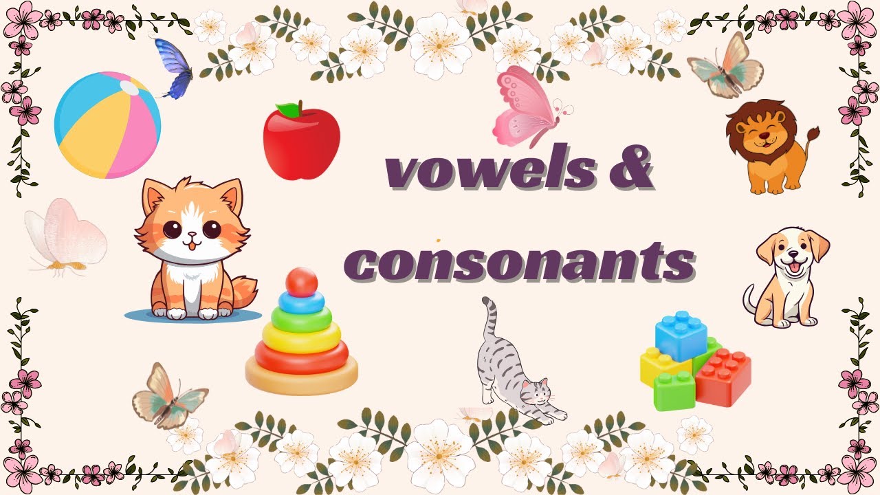 "Vowels and Consonants: The Building Blocks of Language" - YouTube