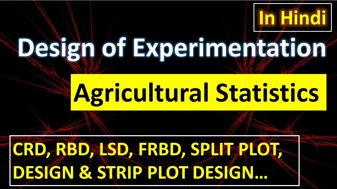 Agricultural Statistics || Design of Experimentation - YouTube