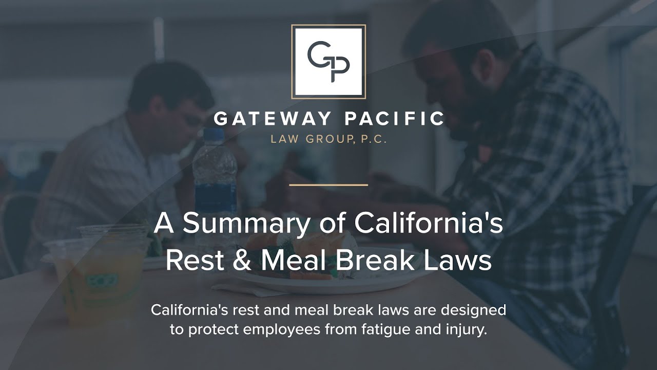A Summary of California's Rest & Meal Break Laws - YouTube