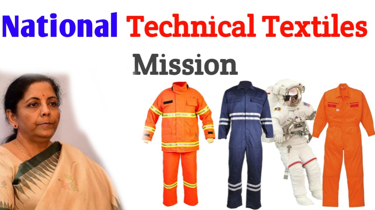 E-7. National Technical Textiles Mission, technical textiles ...