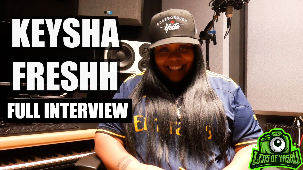 Keysha Freshh On Her Legacy And Impact In Canadian Rap, Be Mine, Relax ...